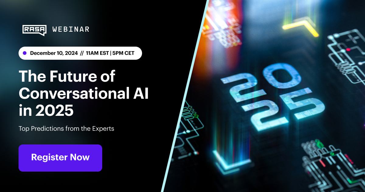The Future of Conversational AI in 2025 | Rasa Webinar